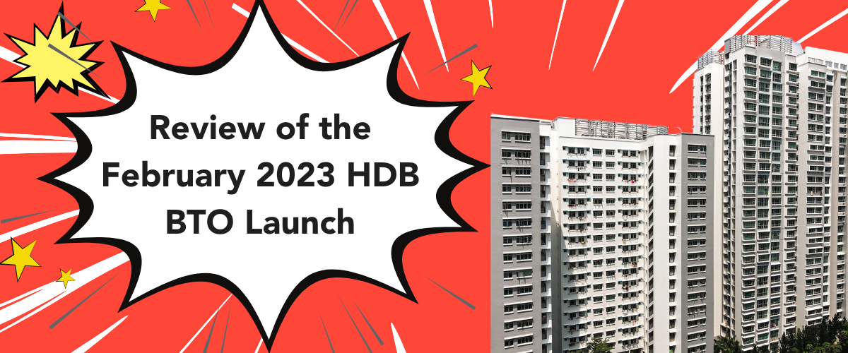 Review of the February 2023 HDB BTO Launch | EcoProp